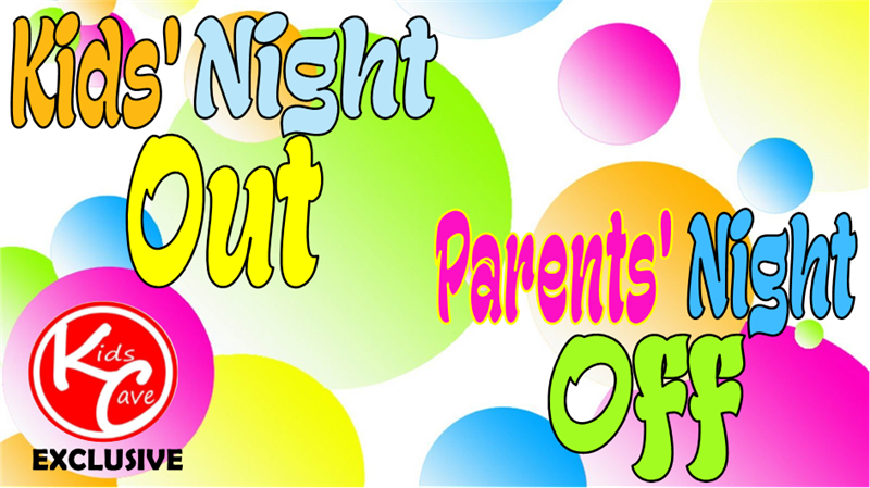 Bangor Parks & Recreation Department: Kids' Night Out, Parents' Night Off